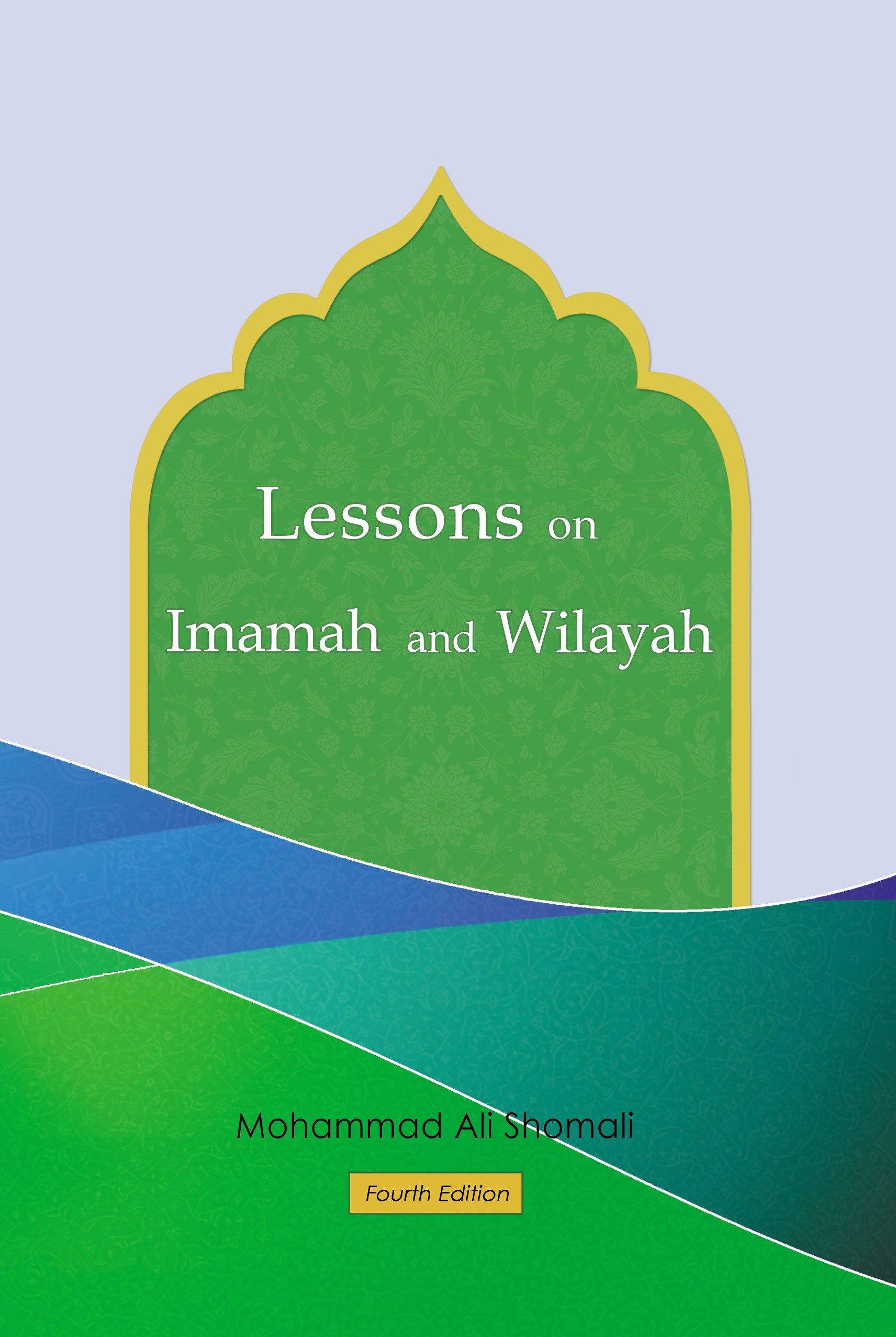 Lessons on Imamah and Wilayah – English – Sh. Dr. M. A. Shomali